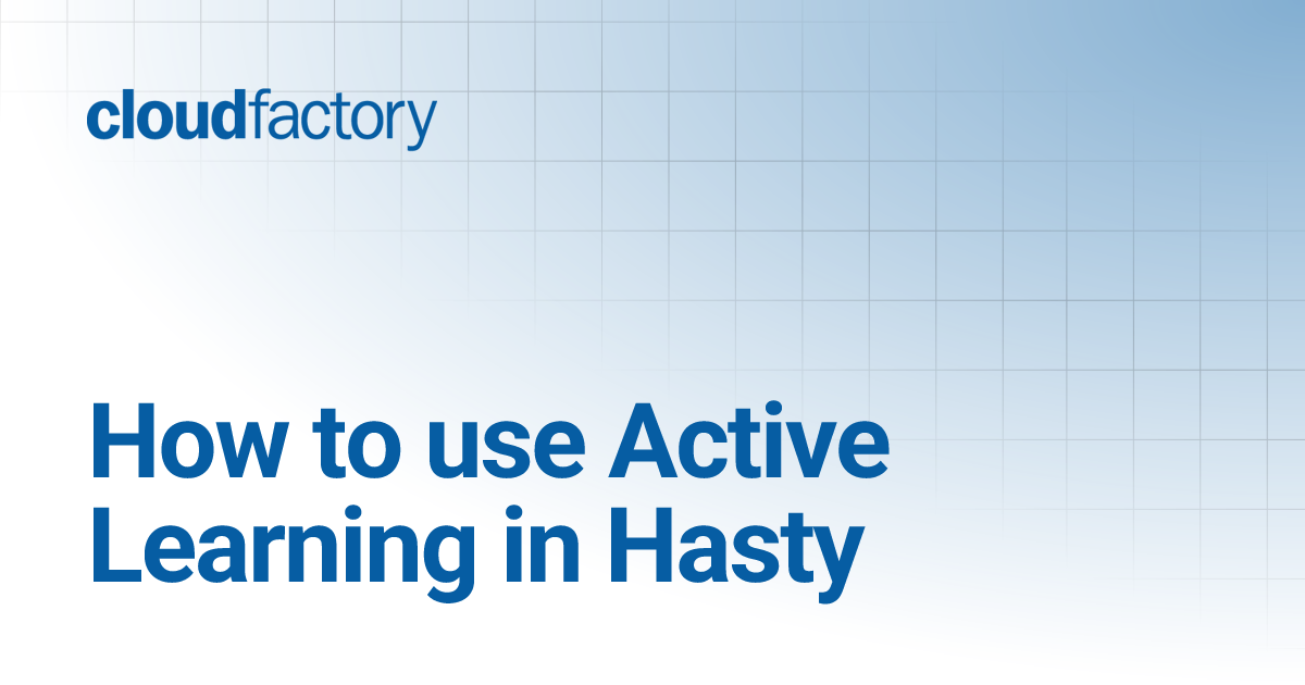 How to use Active Learning in Hasty | AI Data Platform Docs