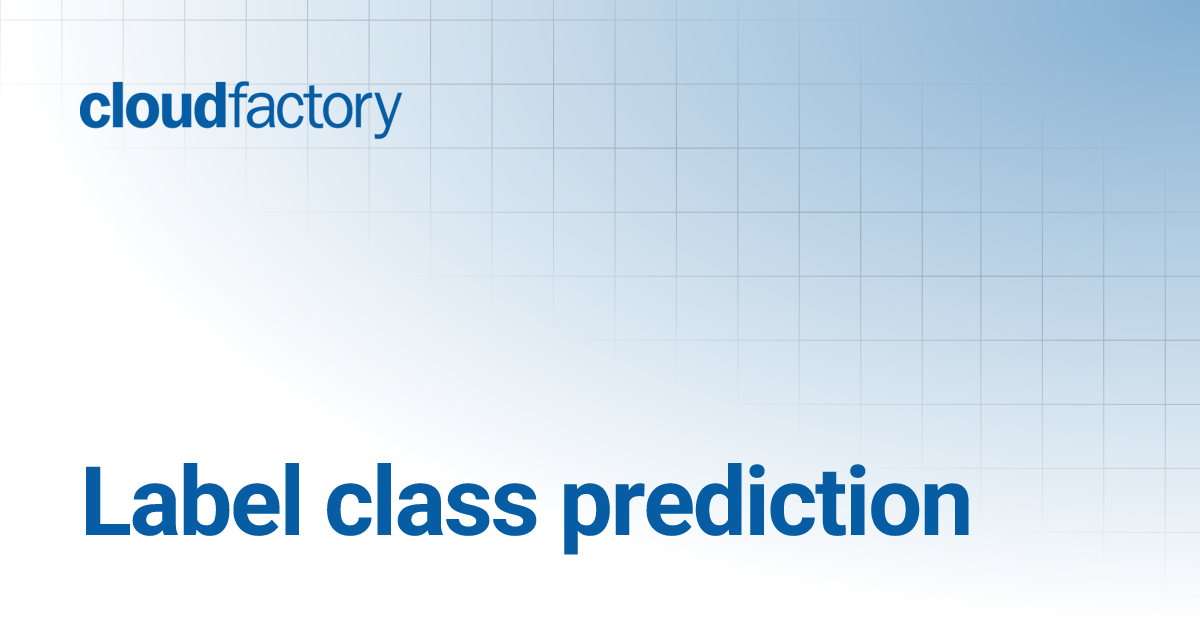 Label class prediction | AI Data Platform Docs
