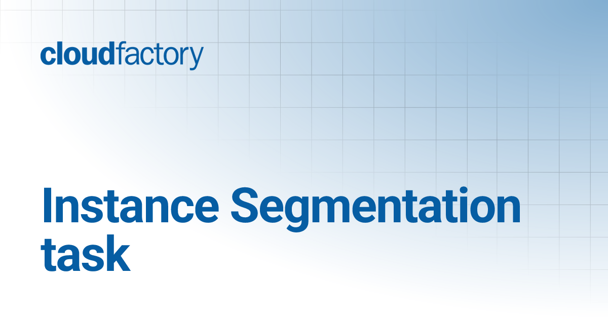 Instance Segmentation task | AI Data Platform Docs