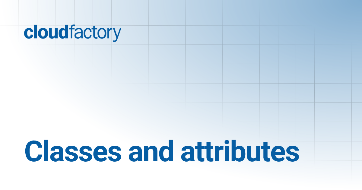 Classes and attributes | AI Data Platform Docs