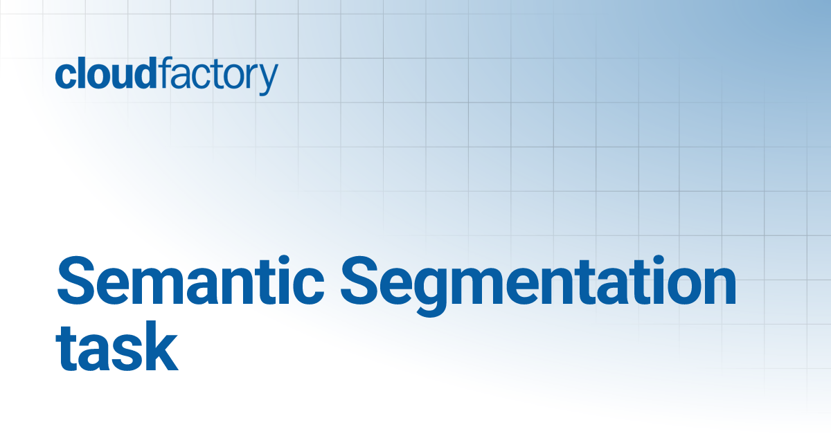 Semantic Segmentation task | AI Data Platform Docs